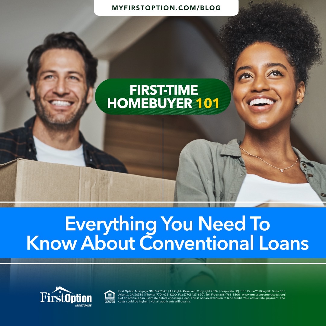 First-Time Homebuyer 101: Everything You Need to Know About Conventional Loans