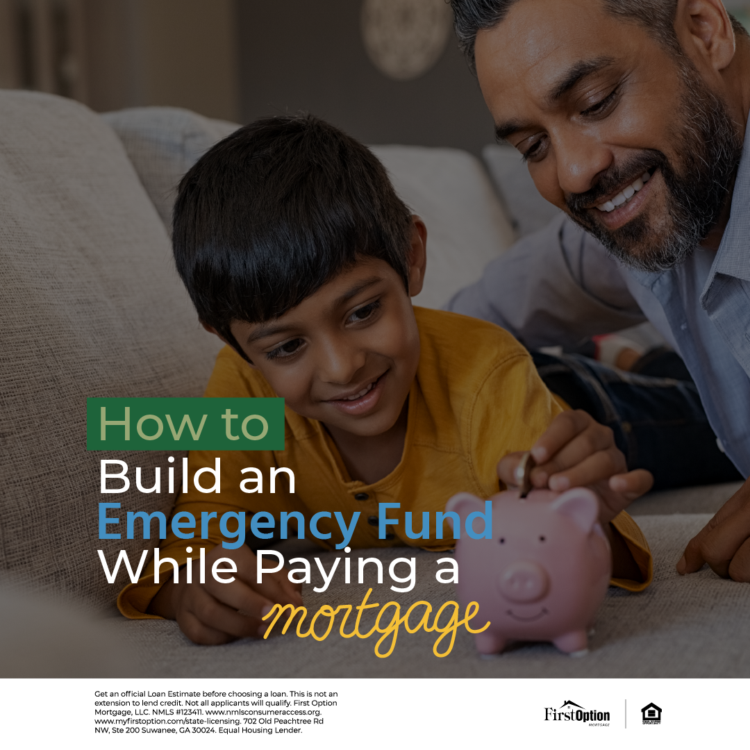 How to Build an Emergency Fund While Paying a Mortgage