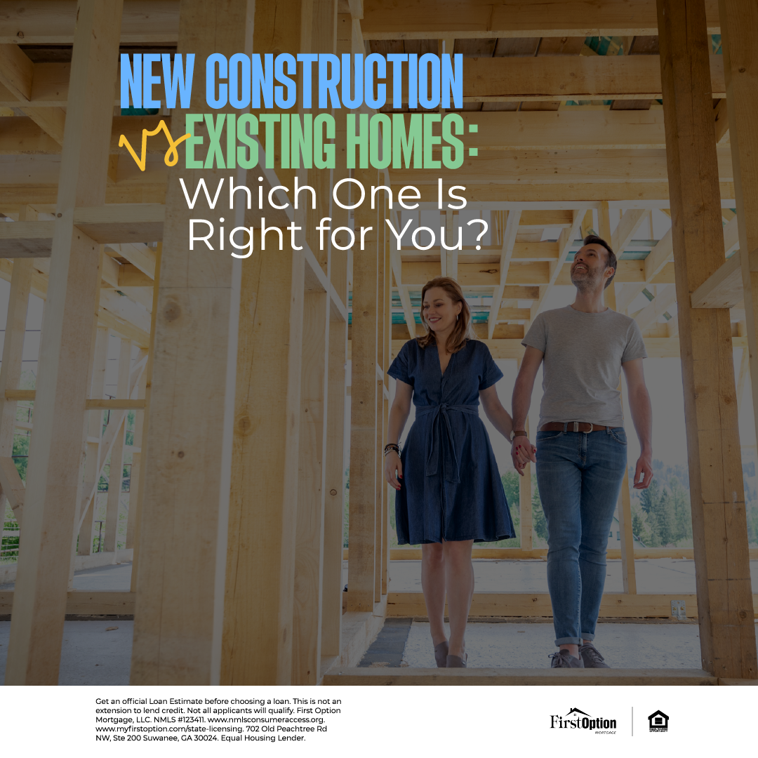 New Construction vs. Existing Homes: Which One is Right for You?