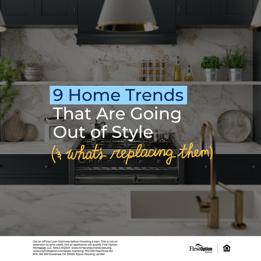 9 Home Trends That Are Going Out of Style (and What's Replacing Them)